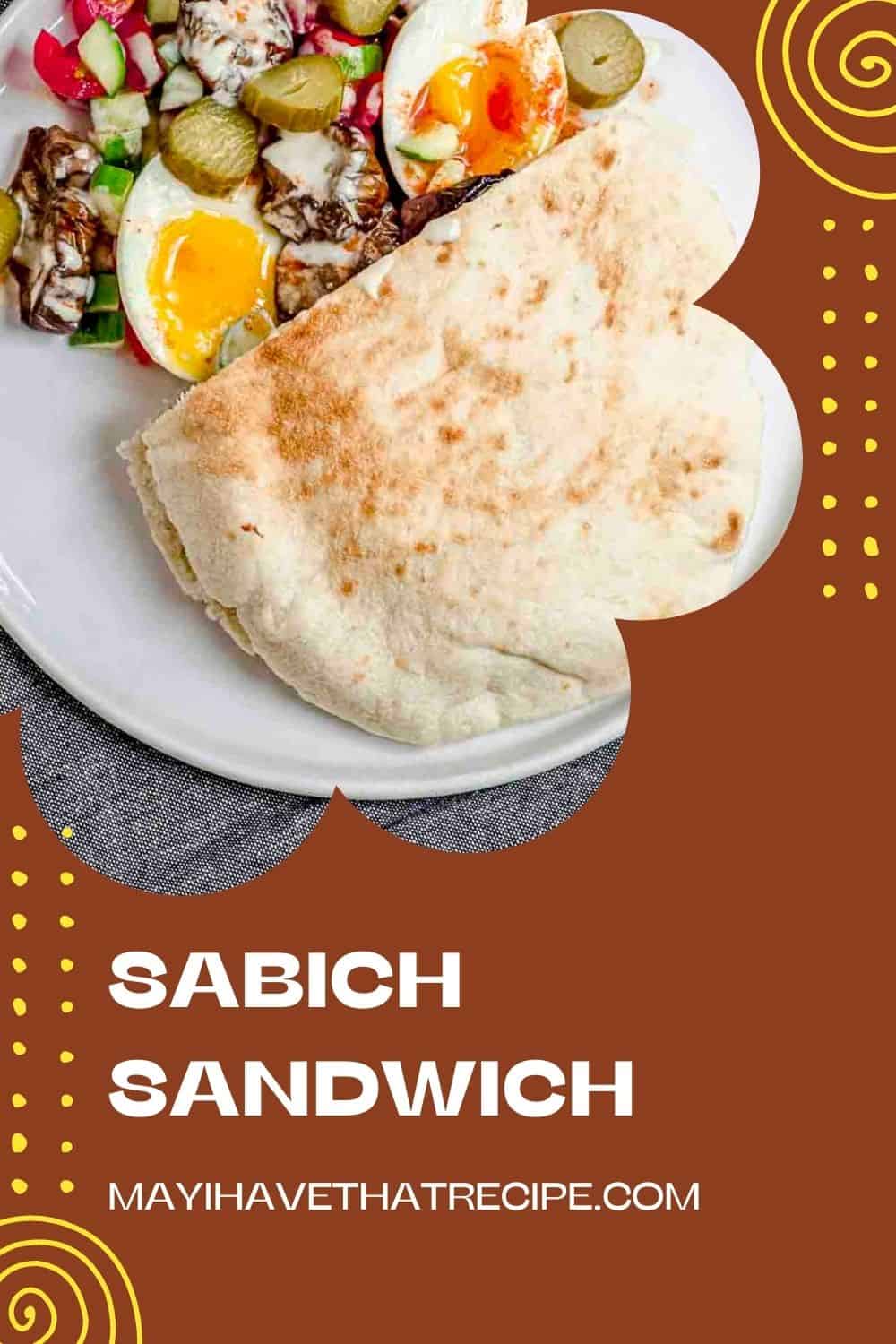 Sabich Sandwich - May I Have That Recipe?
