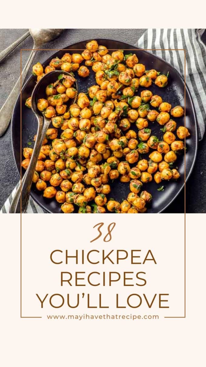 45 Delicious Chickpea Recipes You'll Love - May I Have That Recipe?