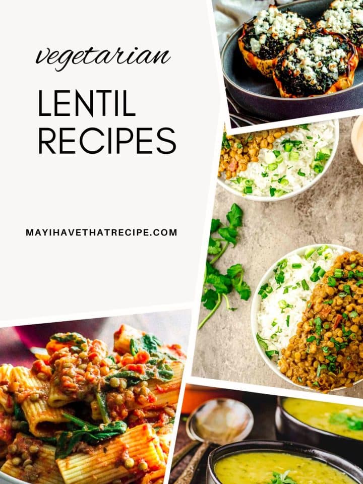 15 Lentil Recipes You'll Love - May I Have That Recipe?